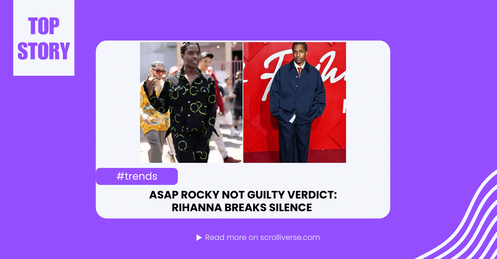ASAP Rocky Not Guilty Verdict: Rihanna Breaks Silence